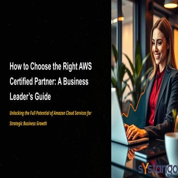 How to Choose the Right AWS Certified Partner_ A Business Leader’s ...