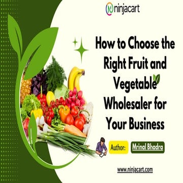 How to Choose the Right Fruit and Vegetable Wholesaler for Your ...