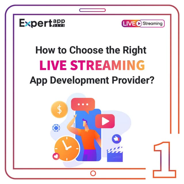 Which Live Streaming App Development Company is Right for You? | PDF