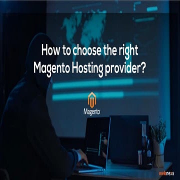 How to choose the right magento hosting provider | PPT