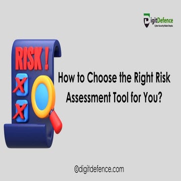 How to Choose the Right Risk Assessment Tool for You. | PPT