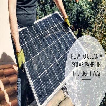 How to Clean Solar Panels in the Right Way | PDF