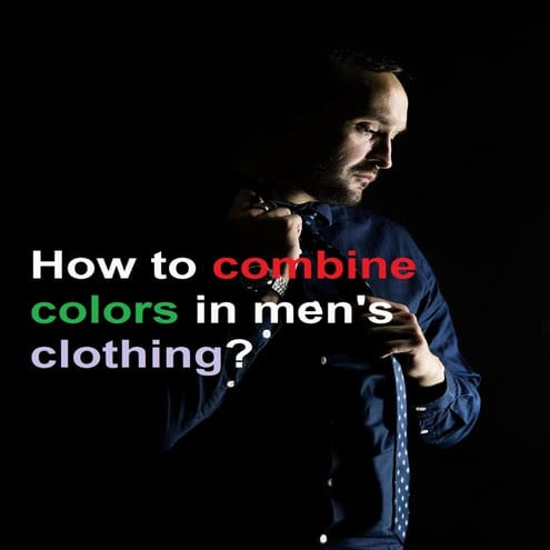 How to combine colors in men's clothing | PDF