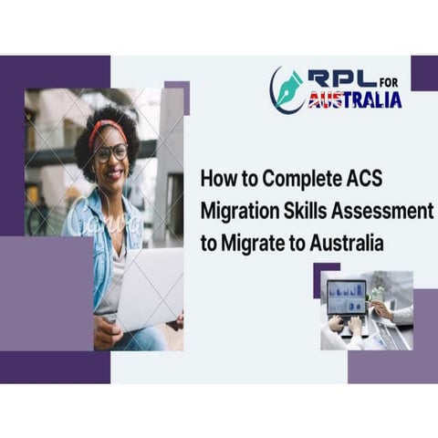 How to Complete ACS Migration Skills Assessment to Migrate to Australia ...