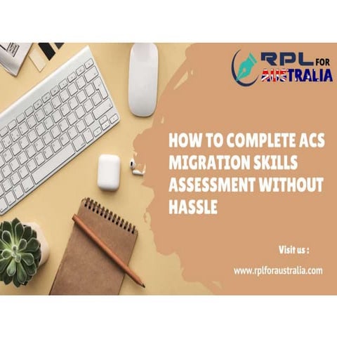 How To Complete ACS Migration Skills Assessment Without Hassle | PPT