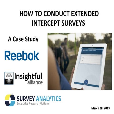 How to Conduct Extended Intercept Surveys - A Reebok Case Study | PPT ...