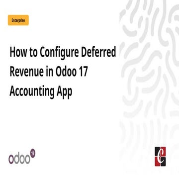 How to Configure Deferred Revenue in Odoo 17 Accounting App | PPTX