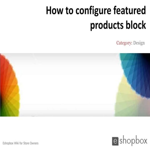 How to configure featured products block | PPTX | Web Development ...