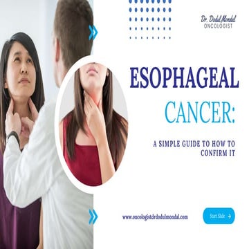 How to Confirm Esophageal Cancer - A Simple Guide. | PPT