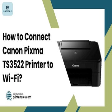 How to Connect Canon Pixma TS3522 Printer to Wi-Fi? | PPT