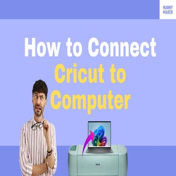 How to Connect Cricut Machine to Computer | PDF
