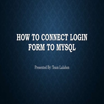 How to connect login form to mysql.pptx