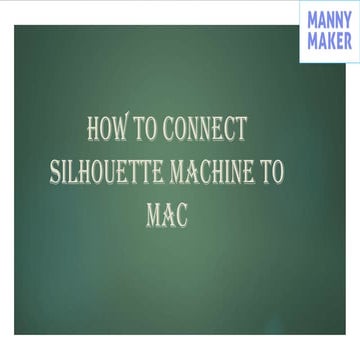 How to Connect Silhouette Machine to Mac | PDF