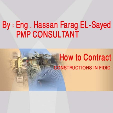 How to contract BY: مهندس استشارى حسن فرج ENG. HASSAN FARAG EL-SAYED PMP INSTRUCTOR AUS | PDF