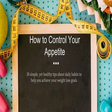Healthy Ways to Control Your Appetite | PPT