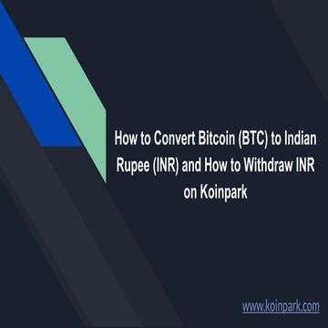 How to Convert Bitcoin (BTC) to Indian Rupee (INR) and How to Withdraw ...