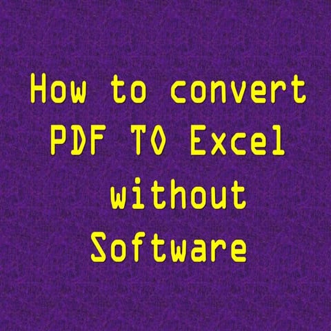 How to convert pdf to excel without software | PPT