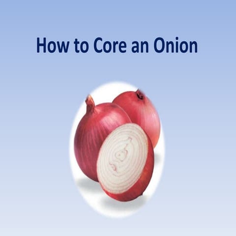 How to core an onion | PPT