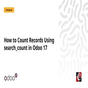 How to Count Records Using search_count in Odoo 17 | PPT