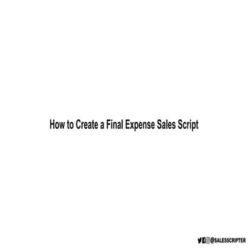 How to Create a Final Expense Sales Script | PPTX
