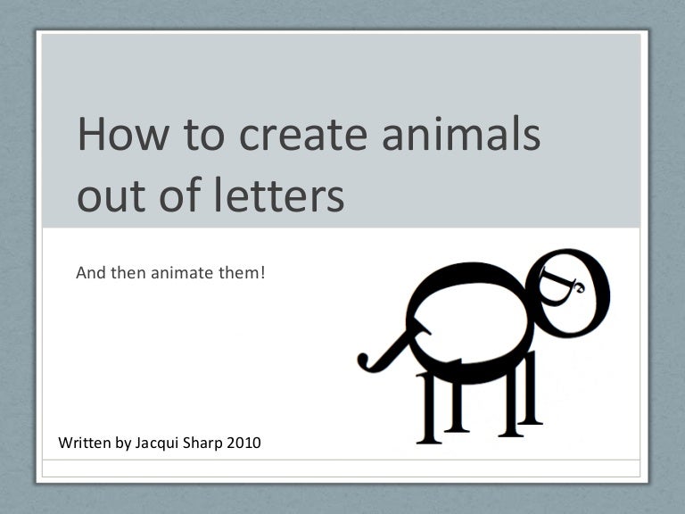 How To Create Animals Out Of Letters How To Create Animals Out Of Letters