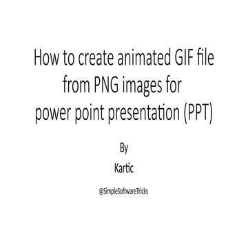 How to create animated GIF file from PNG.pptx