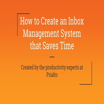 How to create an inbox management system that saves time (1) | PPT