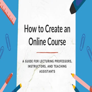 How to Create an Online Course | PDF | Online Education | Education