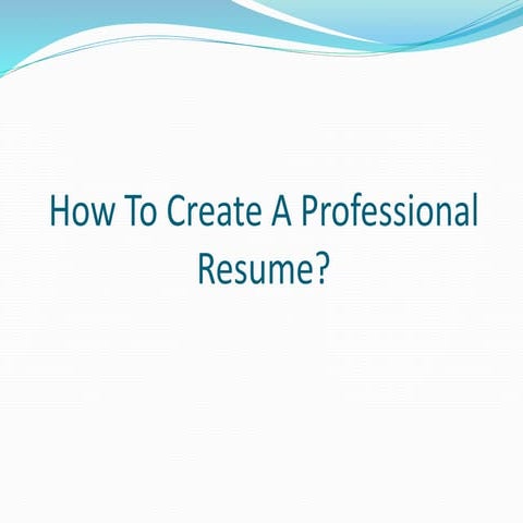 How to create a professional Resume? | PPTX | Internet for Beginners ...