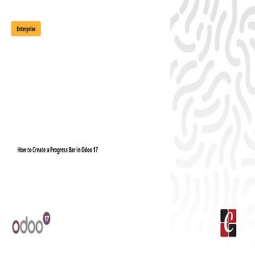 How to Create a Progress Bar in Odoo 17 - Odoo 17 Slides | PPTX