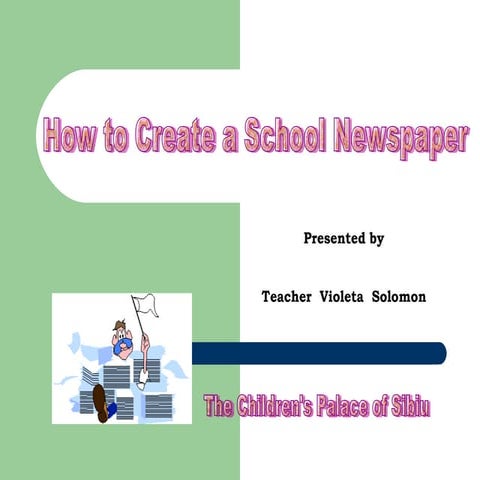 How to create a scool newspaper | PPT