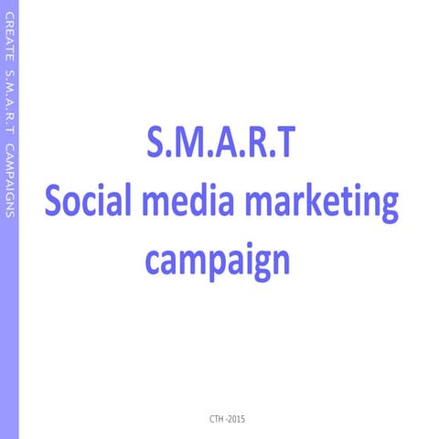 How to create a smart social media campaign | PPT