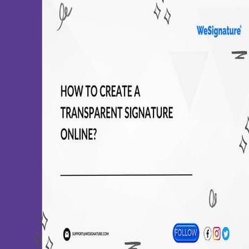 how do you make an online transparent signature ? | wesignature.com ...