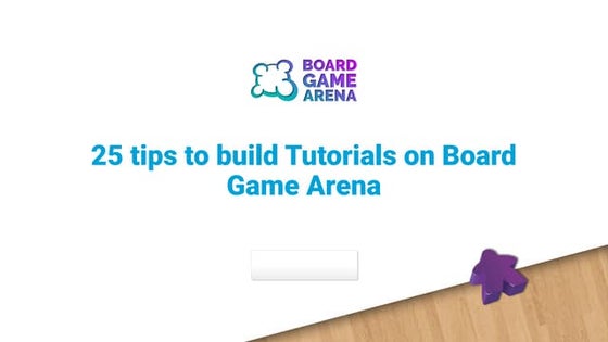 The 8 steps to create a board game on Board Game Arena | PPT