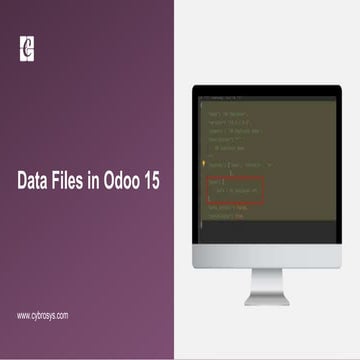 Create Data Files And Load Data In Odoo 15 Ppt