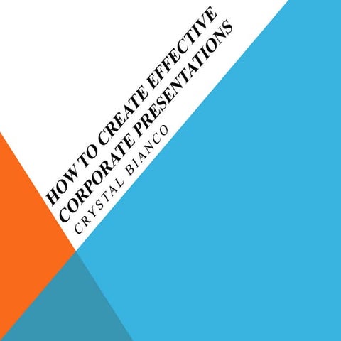 How to create effective corporate presentations | PPT
