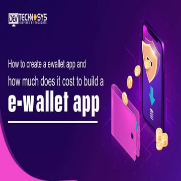 How to Create eWallet App and Know the Cost!.pptx