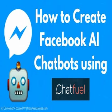 How To Create Facebook AI Chatbots Using Chatfuel | PDF