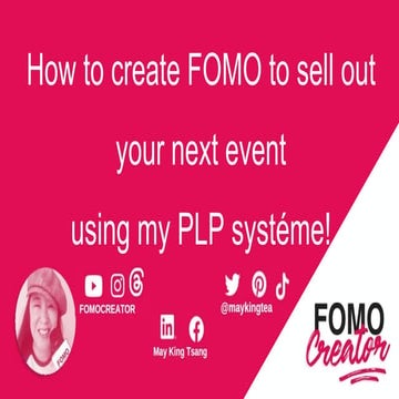 How to create FOMO to sell out your next event using my PLP systéme.pptx