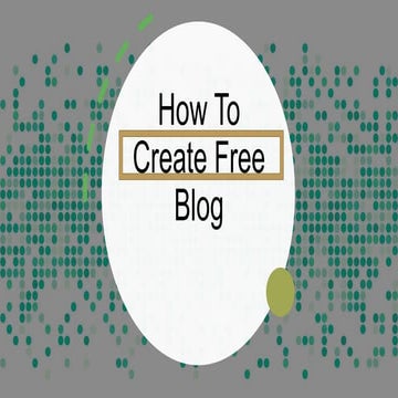 How To Create Free Blog. Easy way to create a blog web on google. blog . | PPT