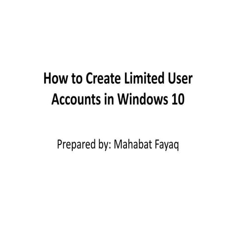 How to create limited user accounts in windows 10 | PPTX