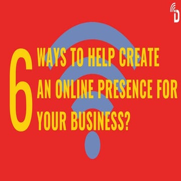 How to Create Online Presence for your Business | Impulse Digital | PPT