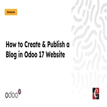 How to Create & Publish a Blog in Odoo 17 Website | PPT
