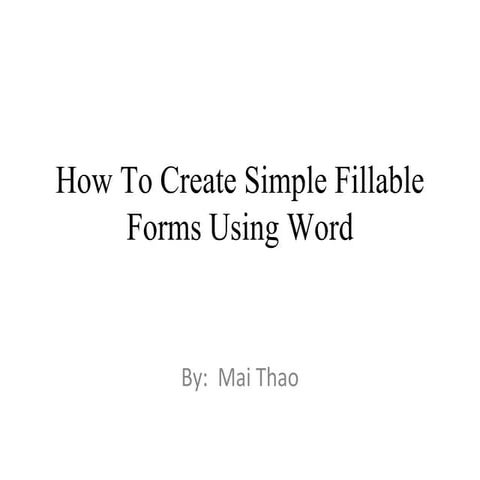 How to create simple fillable forms using word | PPT