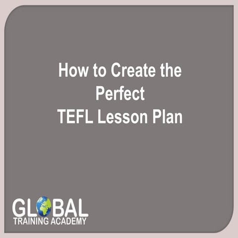 How to create the perfect tefl lesson plan | PPTX
