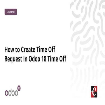 How to Create Time Off Request in Odoo 18 Time Off | PPT
