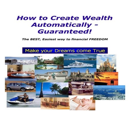 How to create wealth automatically guaranteed! | PDF