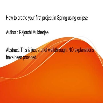 How To Create Your First Project In Spring Using Eclipse Pptx Programming Languages Computing 