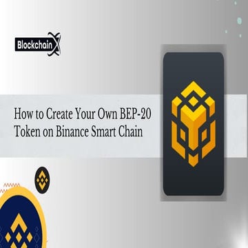 How to Create Your Own BEP-20 Token on Binance Smart Chain | PPT