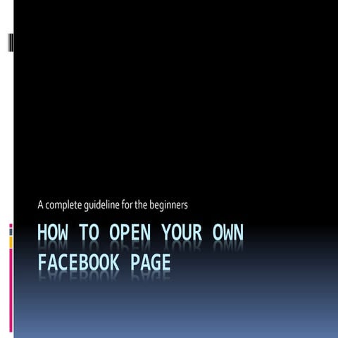 How to create your own Facebook page | PPT